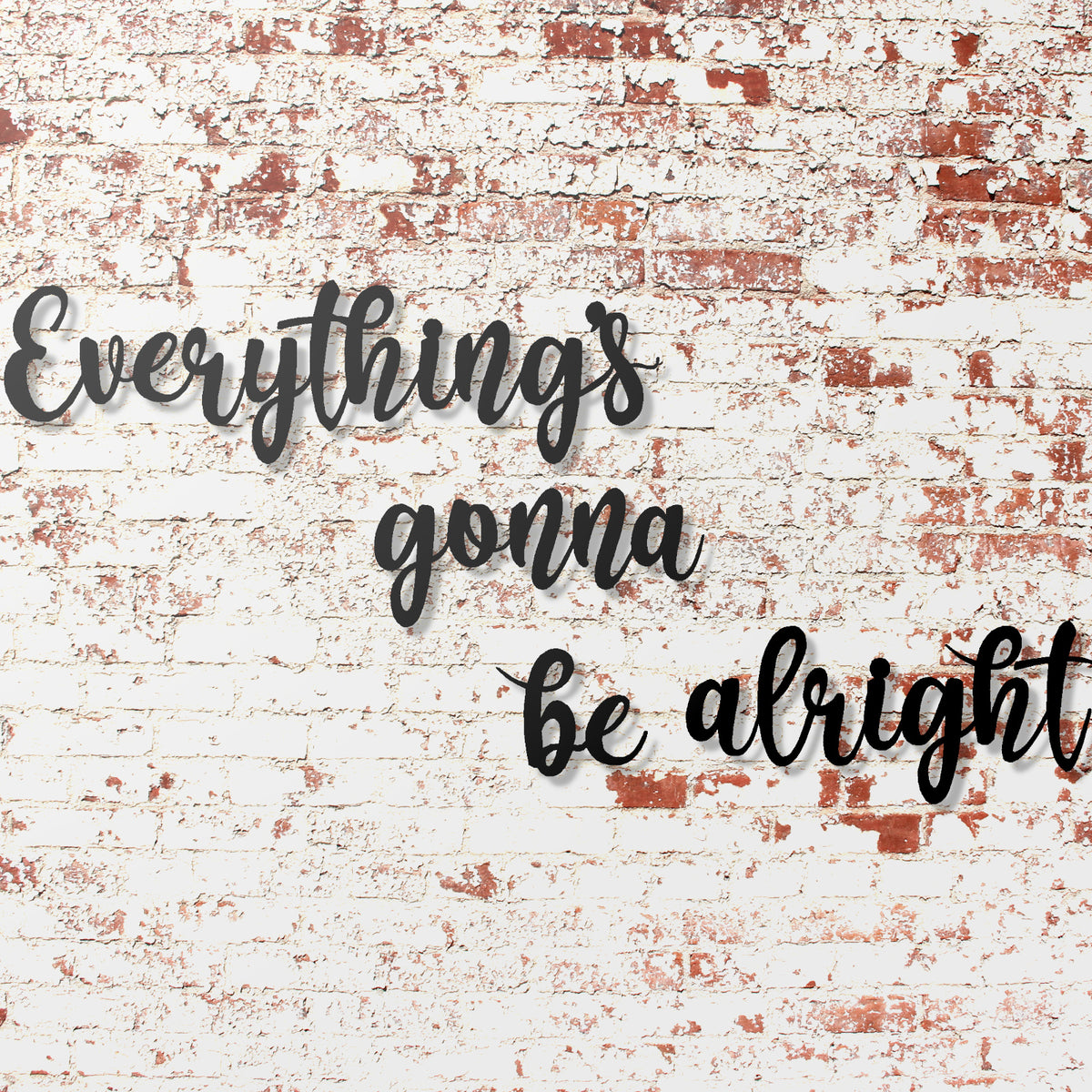 Everything's gonna be alright metal word sign, positive word decor ...