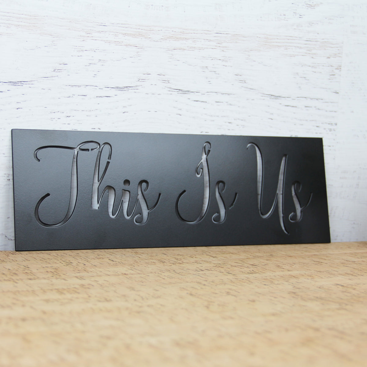This Is Us Metal Word Sign